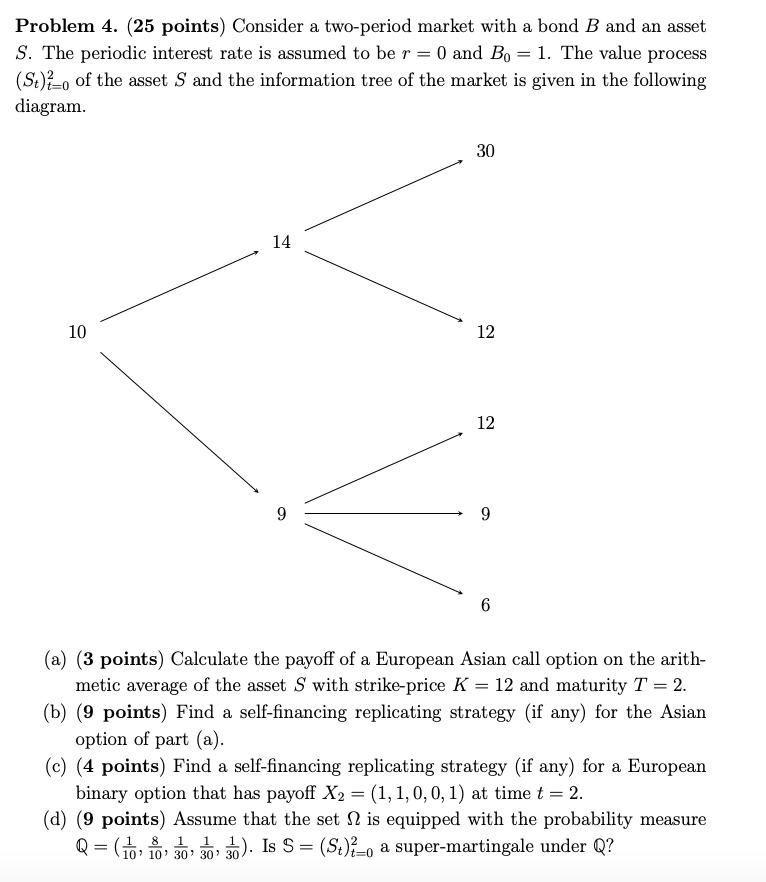 Problem 4. (25 points) Consider a two-period market | Chegg.com