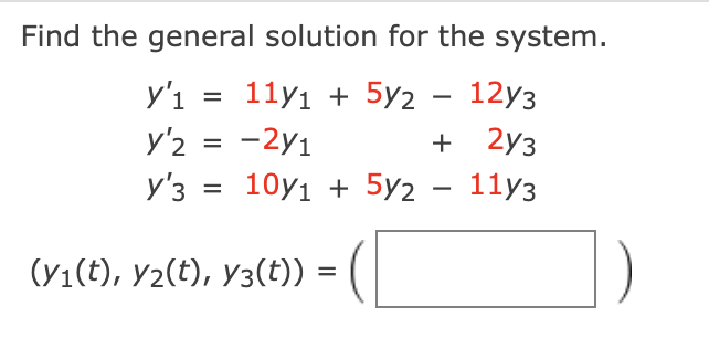 Solved Find the general solution for the system. | Chegg.com
