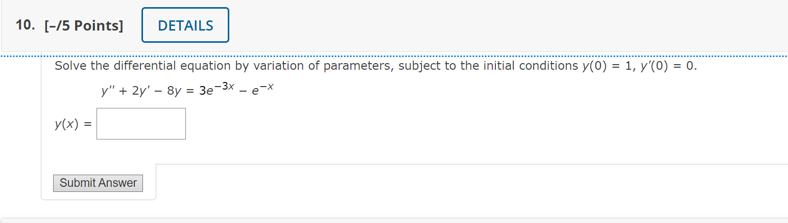 Solved Solve the differential equation by variation of | Chegg.com