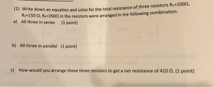 Solved down an equation and solve for the total resistance | Chegg.com