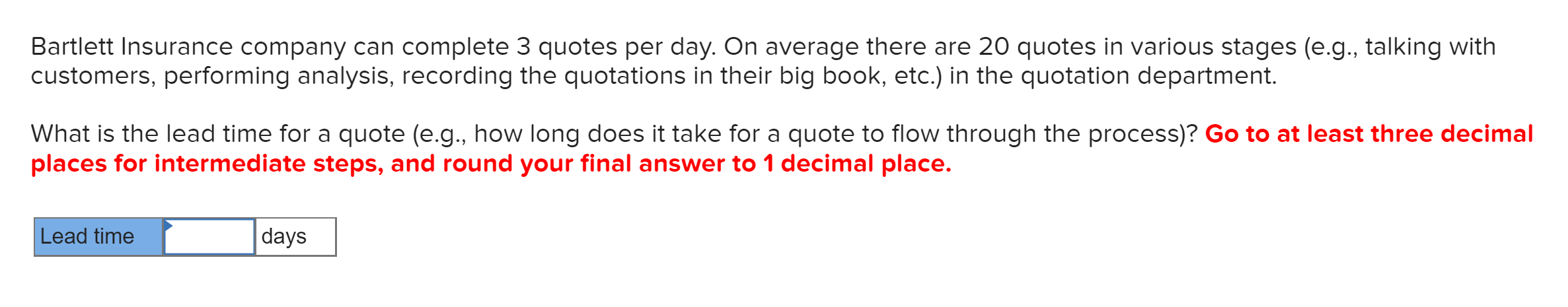 Solved Bartlett Insurance company can complete 3 quotes per | Chegg.com