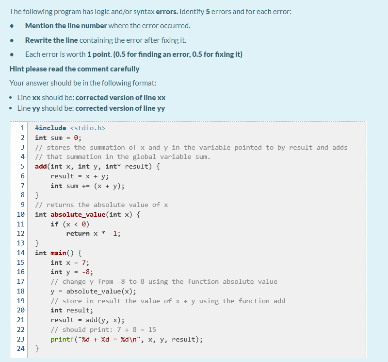 Solved The Following Program Has Logic Andor Syntax Errors 