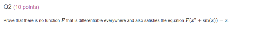 Solved Q2 (10 points) Prove that there is no function F that | Chegg.com