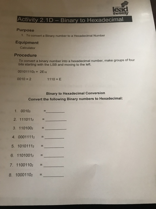 Solved theway Activity 2.1D Binary to Hexadecimal Purpose 1. | Chegg.com
