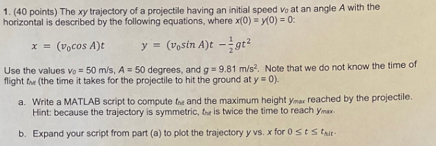 Solved 1 40 Points The Xy Trajectory Of A Projectile