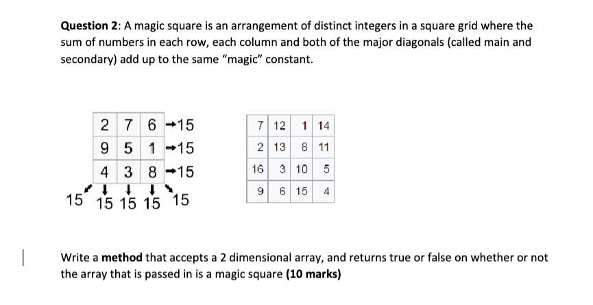 Solved Question 2: A magic square is an arrangement of | Chegg.com