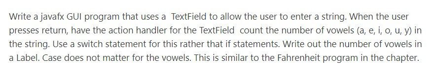 Solved Write a javafx GUI program that uses a TextField to | Chegg.com