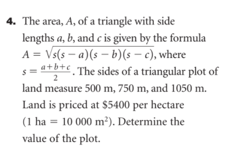 Solved 4. The area, A, of a triangle with side lengths a, b, | Chegg.com