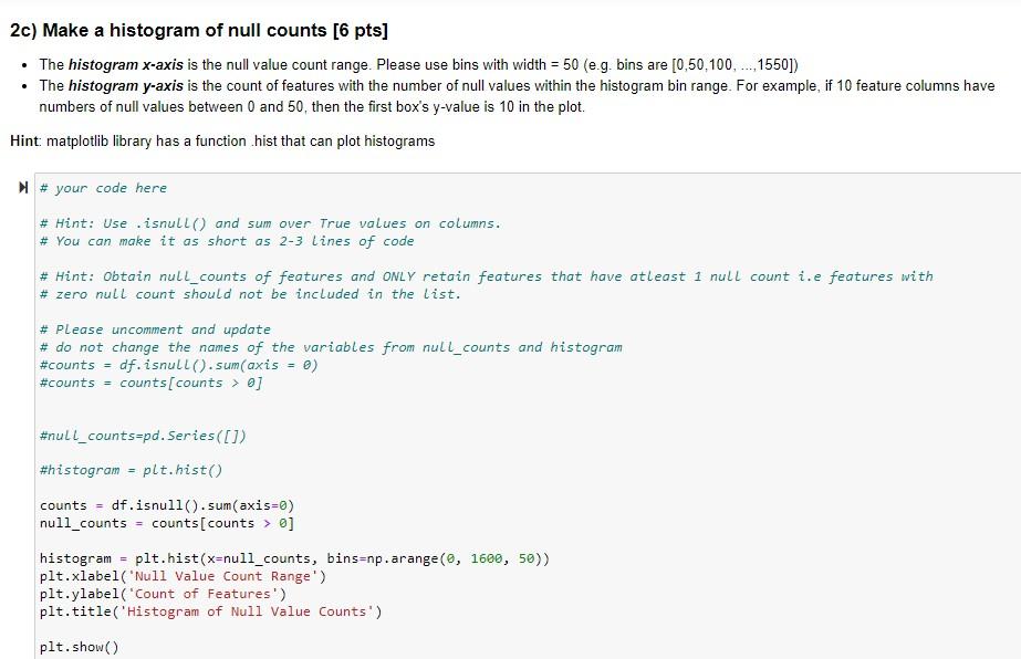 Solved 2c) Make a histogram of null counts [ 6 pts] - The | Chegg.com