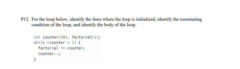 Solved P12. For the loop below, identify the lines where the | Chegg.com