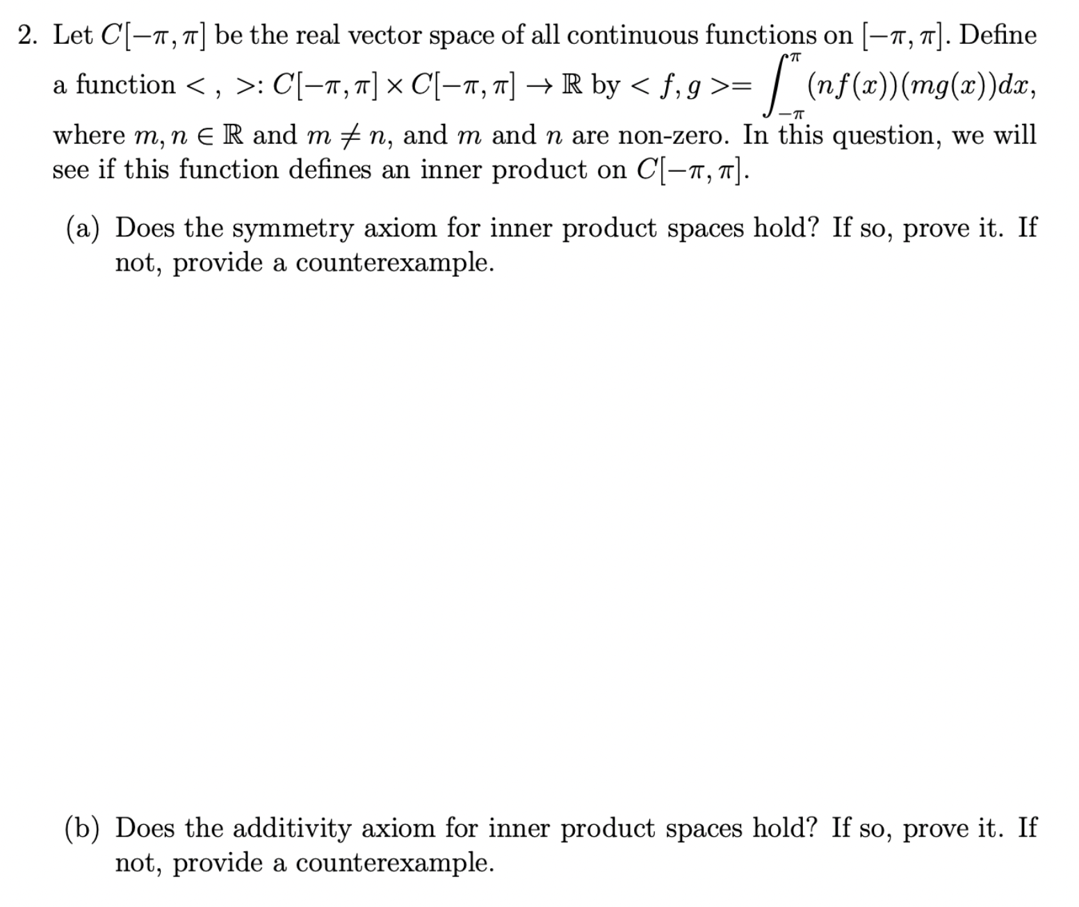 Solved 2. Let C[−π,π] be the real vector space of all | Chegg.com