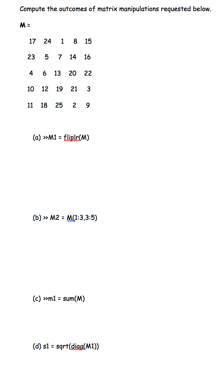 Solved Compute the outcomes of matrix manipulations | Chegg.com