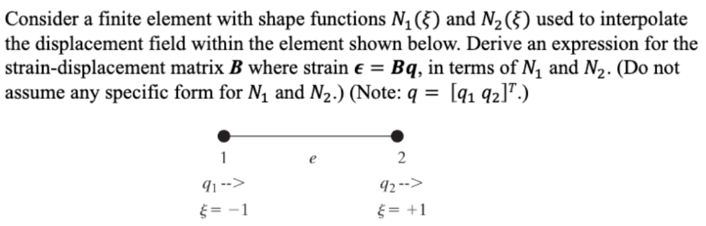Solved Consider a finite element with shape functions N1(5) | Chegg.com