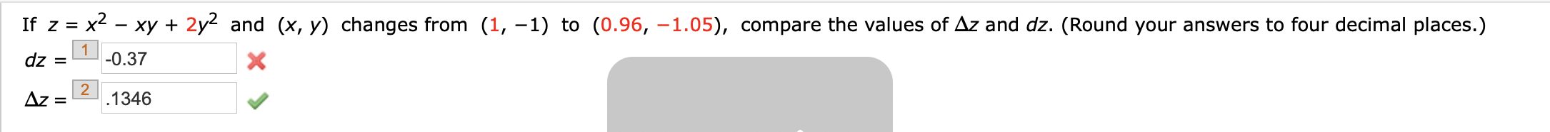 Solved If z = x2 – xy + 2y2 and (x, y) changes from (1, -1) | Chegg.com