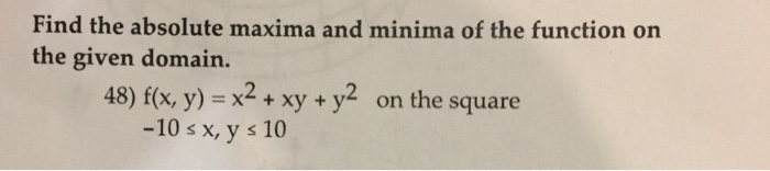 Solved Find the absolute maxima and minima of the function | Chegg.com