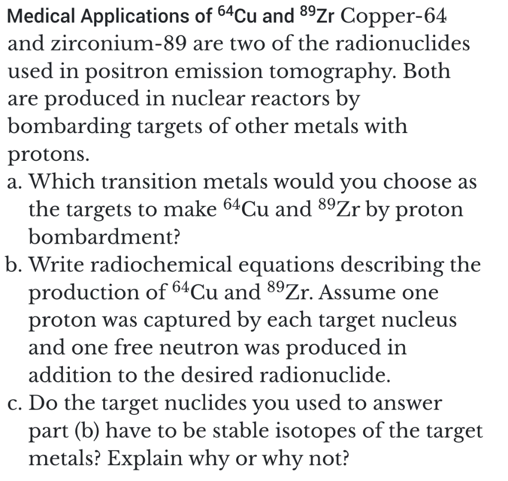 Solved Medical Applications of 64Cu and 89Zr Copper-64 and | Chegg.com