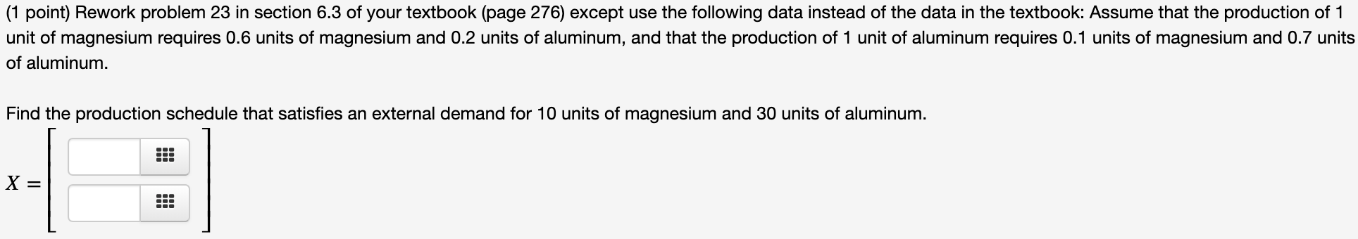 Solved (1 point) Rework problem 23 in section 6.3 of your | Chegg.com