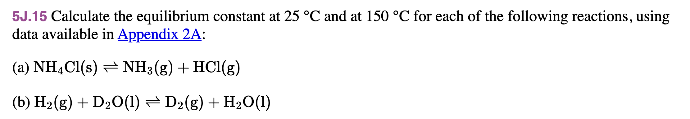 5J.15 Calculate the equilibrium constant at 25∘C and | Chegg.com