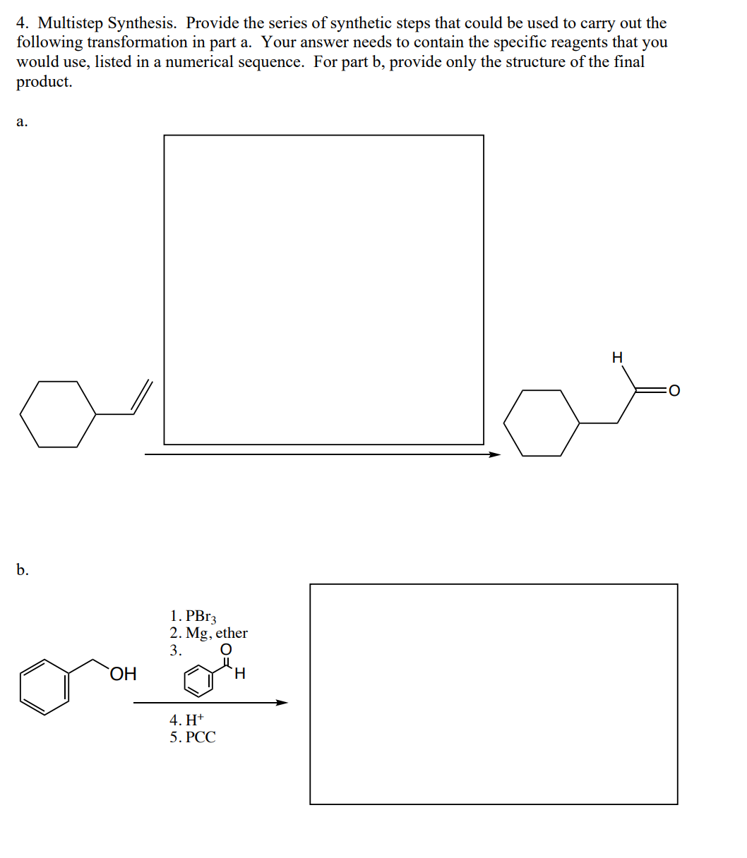 Solved 4. Multistep Synthesis. Provide the series of | Chegg.com