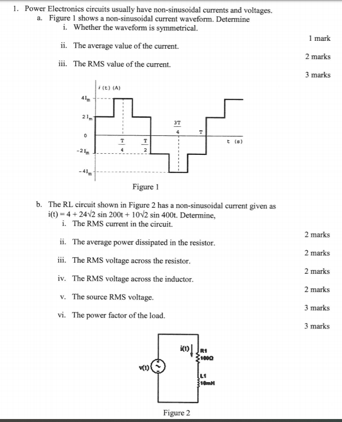 Solved 1. Power Electronics circuits usually have | Chegg.com
