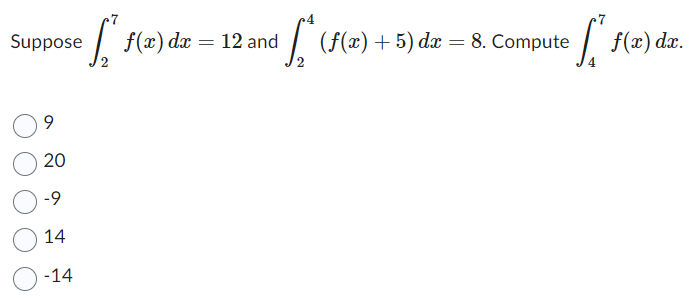 Solved Suppose ∫27f(x)dx=12 and ∫24(f(x)+5)dx=8. Compute | Chegg.com