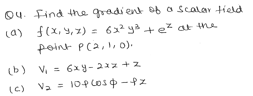 Solved Find the gradient of a scalar fielda) f(x,y,z) = | Chegg.com