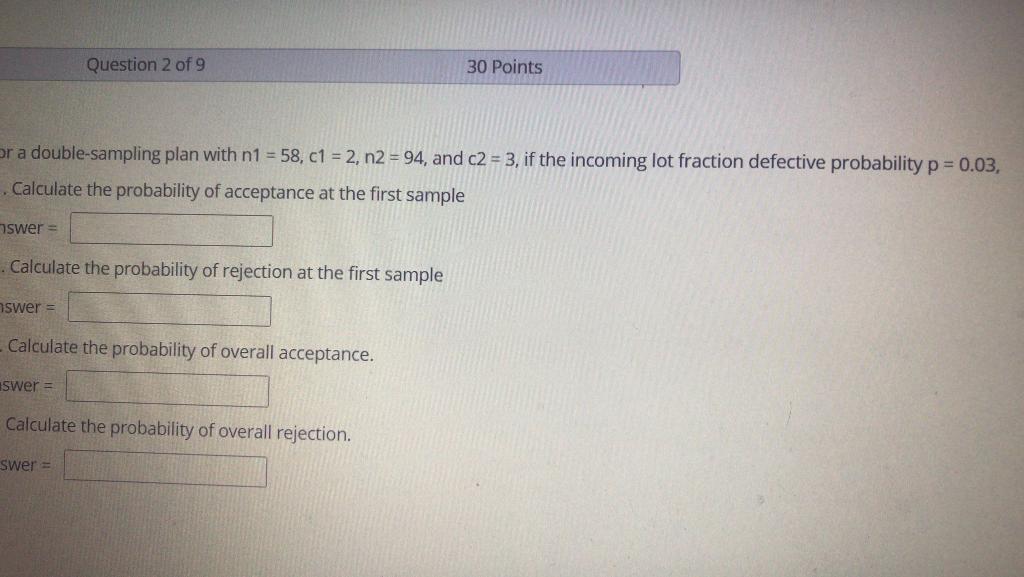 Solved Question 2 of 9 30 Points or a double-sampling plan | Chegg.com