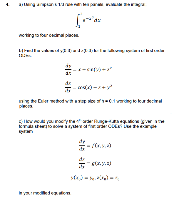 Solved a) Using Simpson's 1/3 rule with ten panels, evaluate | Chegg.com