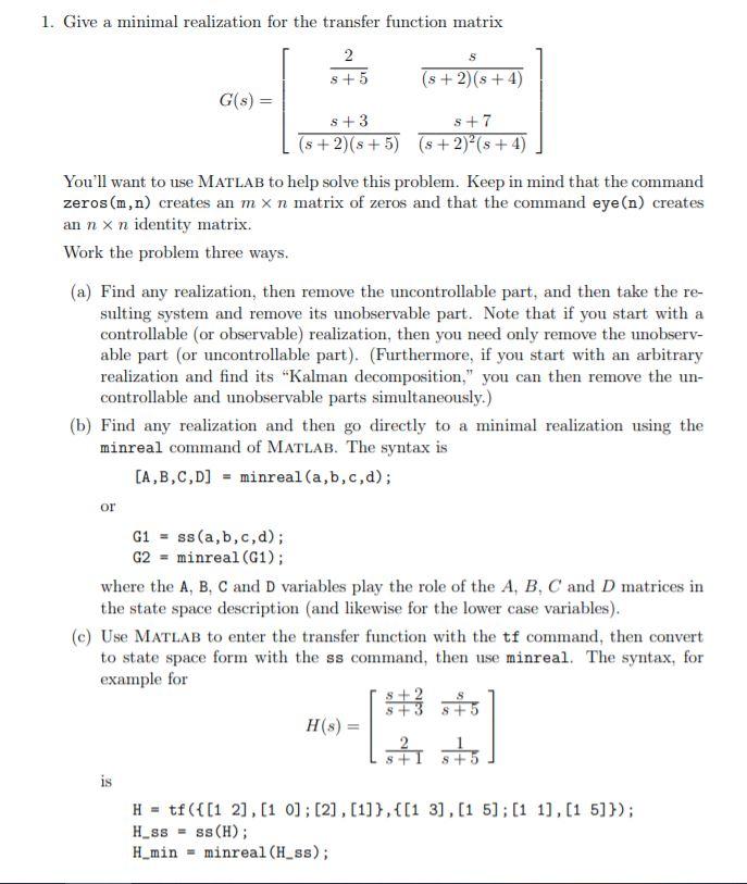 Solved 1. Give a minimal realization for the transfer | Chegg.com