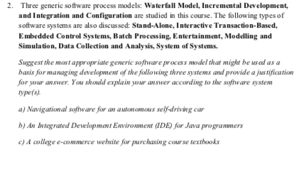 Solved 2. Three generic software process models: Waterfall | Chegg.com