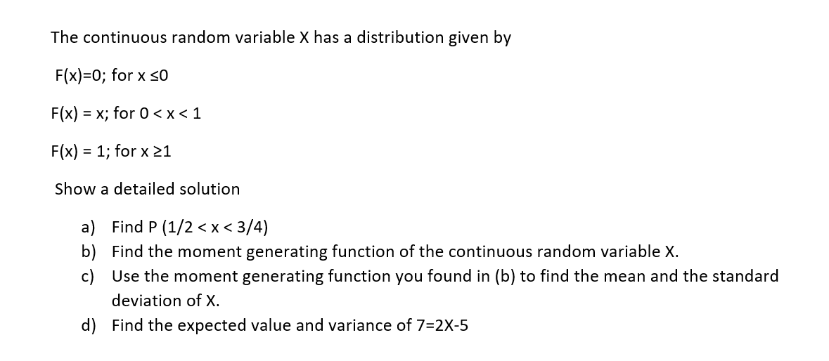 Solved The continuous random variable X has a distribution | Chegg.com