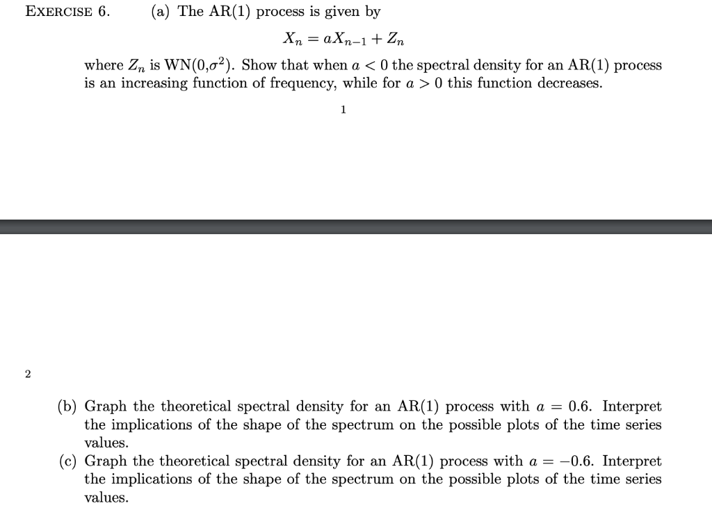 EXERCISE 6. The AR(1) process is given by Xn = aXn-1 | Chegg.com