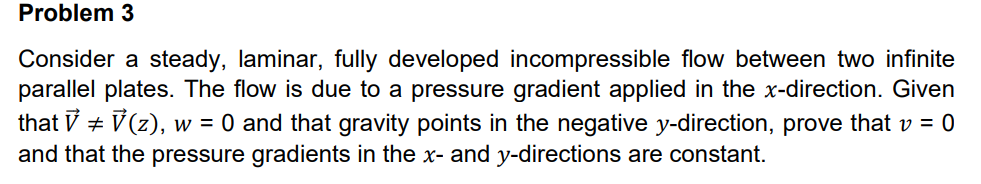 Solved Consider a steady, laminar, fully developed | Chegg.com