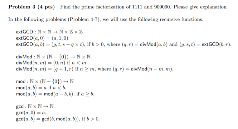 Solved Problem 3 (4 pts) Find the prime factorization of | Chegg.com