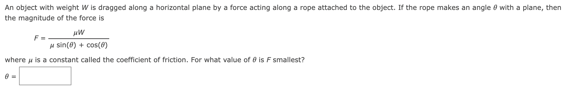 Solved An Object With Weight W Is Dragged Along A Horizontal