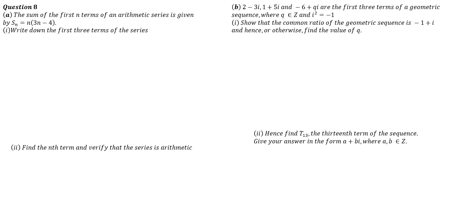 Solved Question 8 A The Sum Of The First N Terms Of An