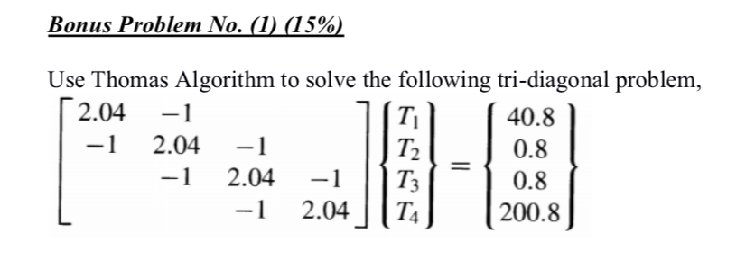 Solved Bonus Problem No 1 15 Use Thomas Algorithm To