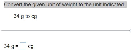 Solved Convert the given unit of weight to the unit | Chegg.com