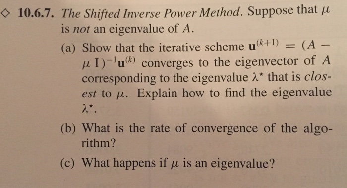 Solved The Shifted Inverse Power Method. Suppose that mu is | Chegg.com