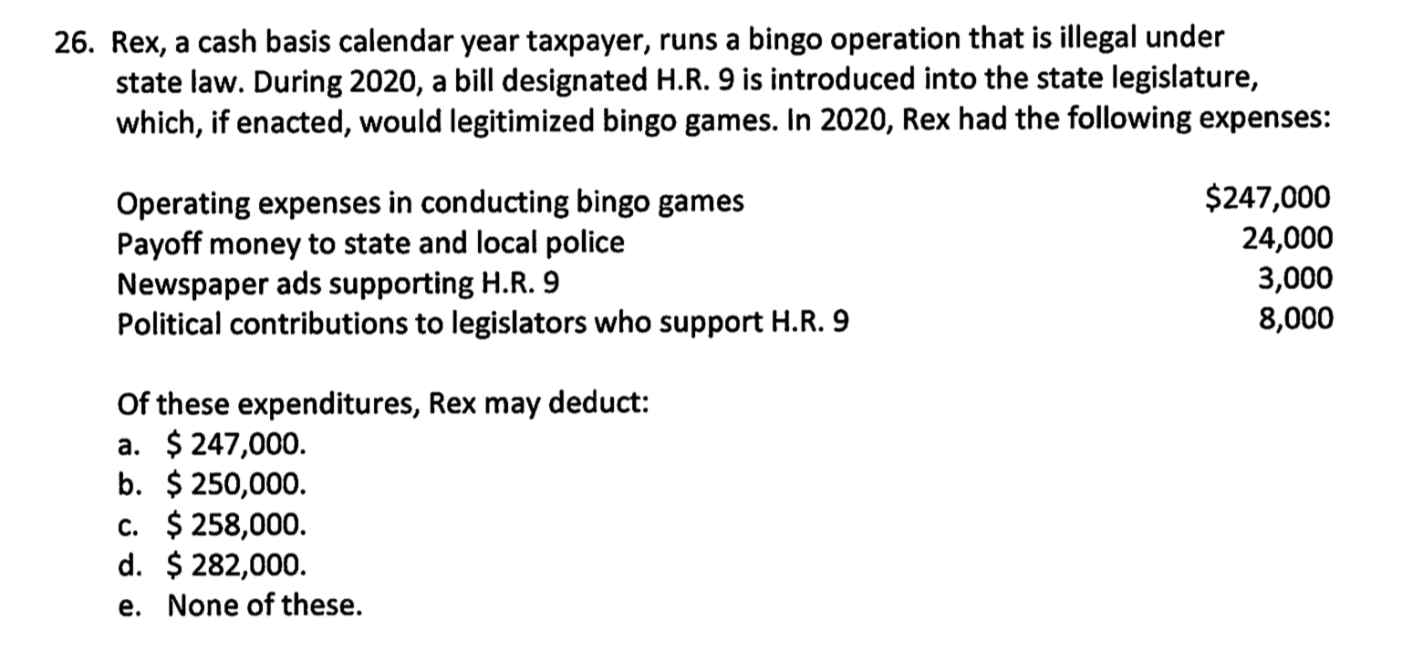 Solved 26. Rex, a cash basis calendar year taxpayer, runs a | Chegg.com