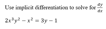 Solved Use implicit differentiation to solve for | Chegg.com