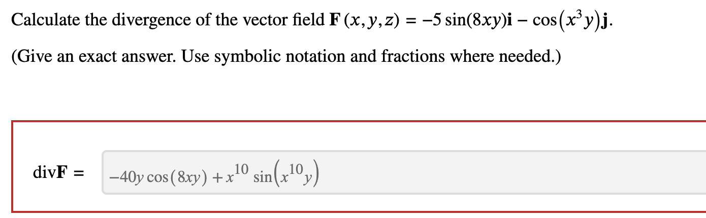 Solved Calculate the divergence of the vector field | Chegg.com