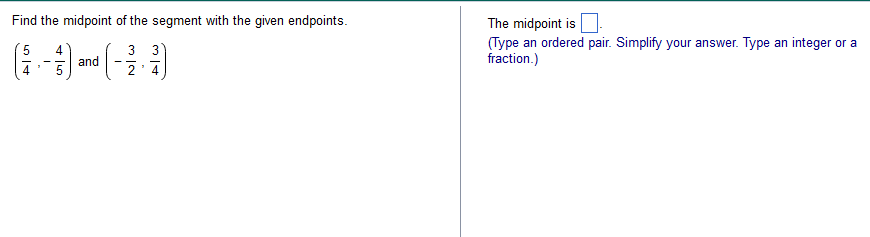 Solved Find the midpoint of the segment with the given | Chegg.com