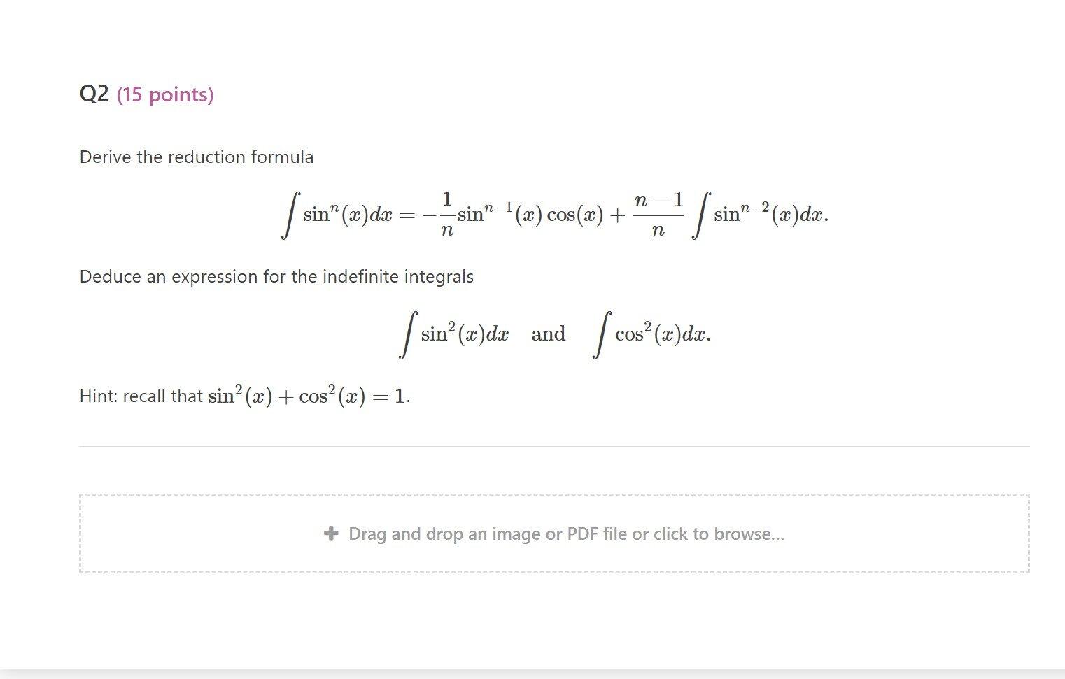 Solved Q2 (15 points) Derive the reduction formula 1 [sin" | Chegg.com