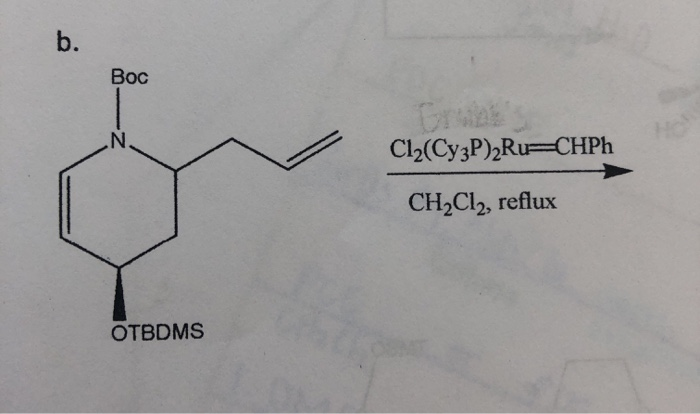 Solved Вос Cl2(Cy3P) RECHPh CH2Cl2, reflux OTBDMS | Chegg.com