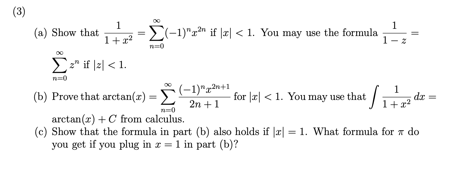 Solved (a) Show that 1+x21=∑n=0∞(−1)nx2n if ∣x∣