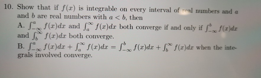 Solved 10. Show that if f(x) is integrable on every interval | Chegg.com