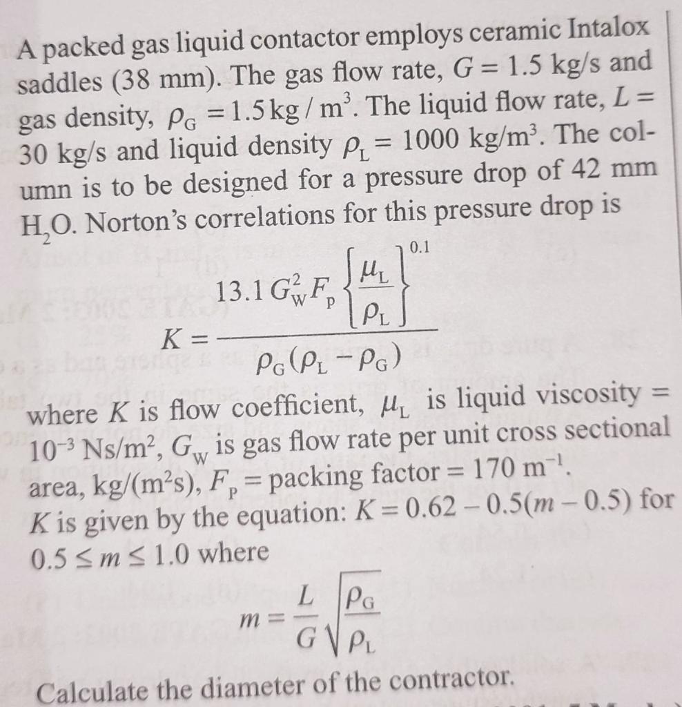 Solved = 0.1 A packed gas liquid contactor employs ceramic | Chegg.com