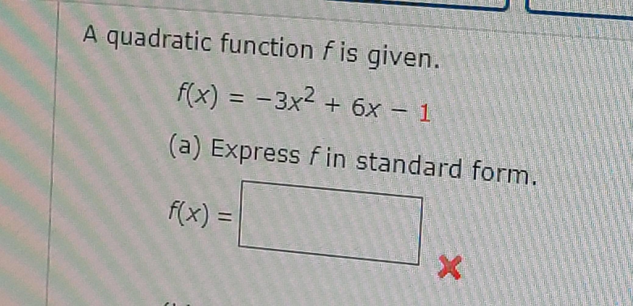Solved A quadratic function f is given. f(x)=−x2+8x+4 (a) | Chegg.com