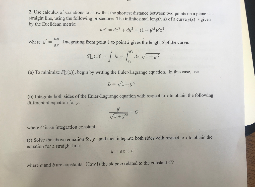 Solved 2 Use Calculus Of Variations To Show That The 